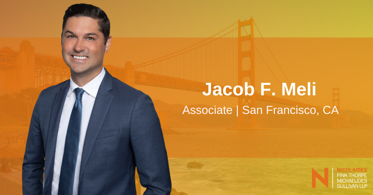 Nicolaides Fink Thorpe Michaelides Sullivan LLP | Jacob F. Meli